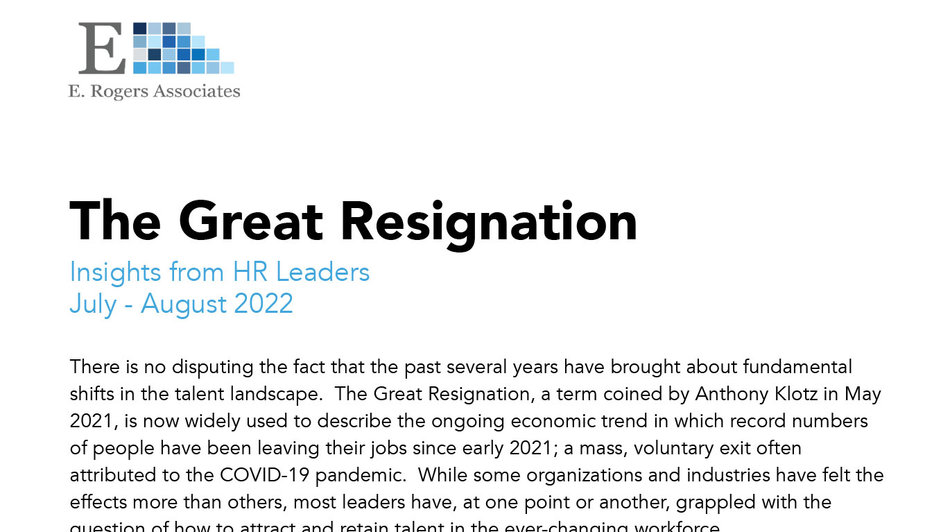 The Great Resignation - Insights from HR Leaders - E. Rogers Associates